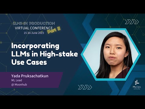 Incorporating LLMs in High-stake Use Cases // Yada Pruksachatkun // LLMs in Prod Conference Part 2