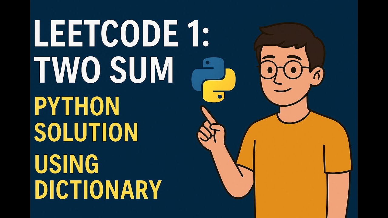 Leetcode 1: Two Sum Python Solution | Optimal Approach Using Dictionary