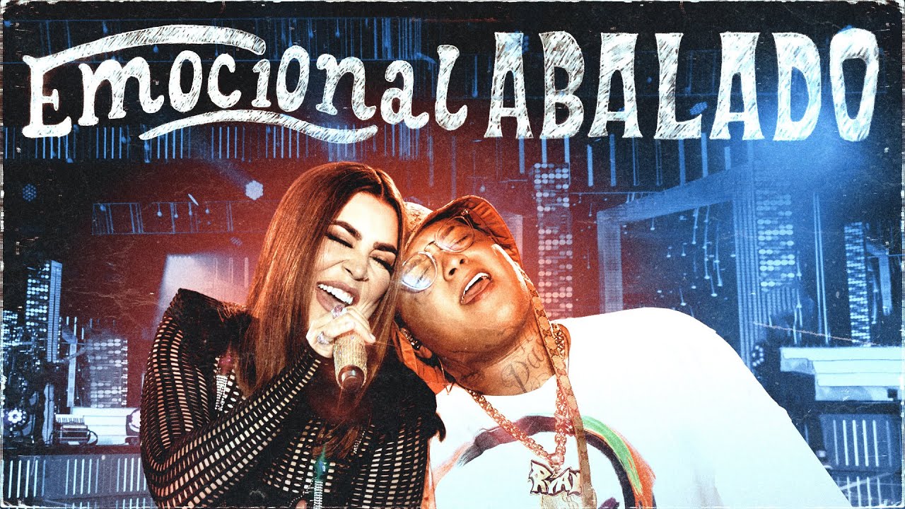 Emocional Abalado by Naiara Azevedo & Mc Ryan Sp from Brazil | Popnable