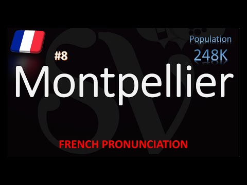 How to Pronounce Montpellier? | Top 10 French City Pronunciation