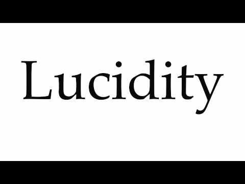How to Pronounce Lucidity