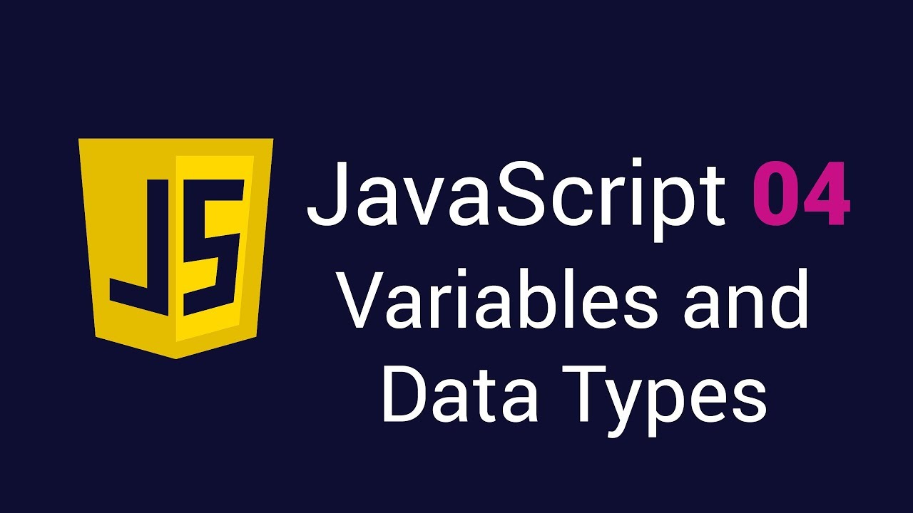 JavaScript 04. Variables and Data Types