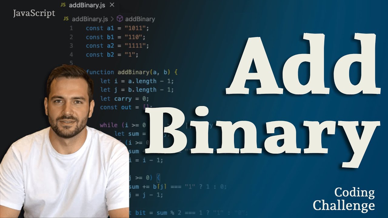 Add Binary JS Coding Challenge - Solved and Explained, Interview-Ready