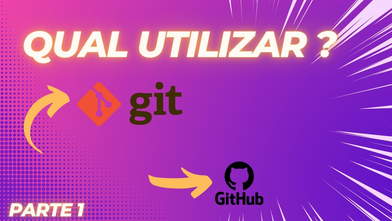 Git vs GitHub: Entenda as Diferenças e Como Usar no Versionamento de Projetos