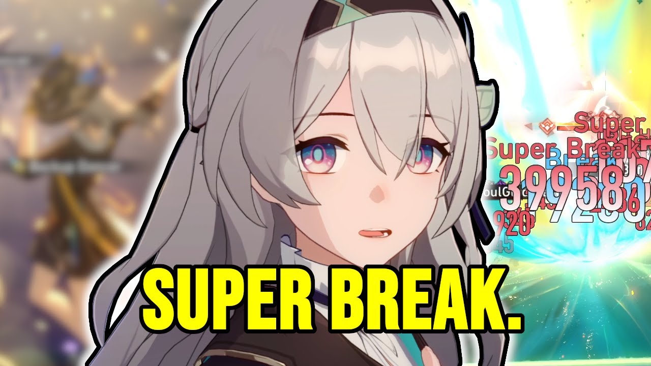 Understand how SUPER BREAK works! How to MAXIMIZE Super Break Damage in Honkai: Star Rail