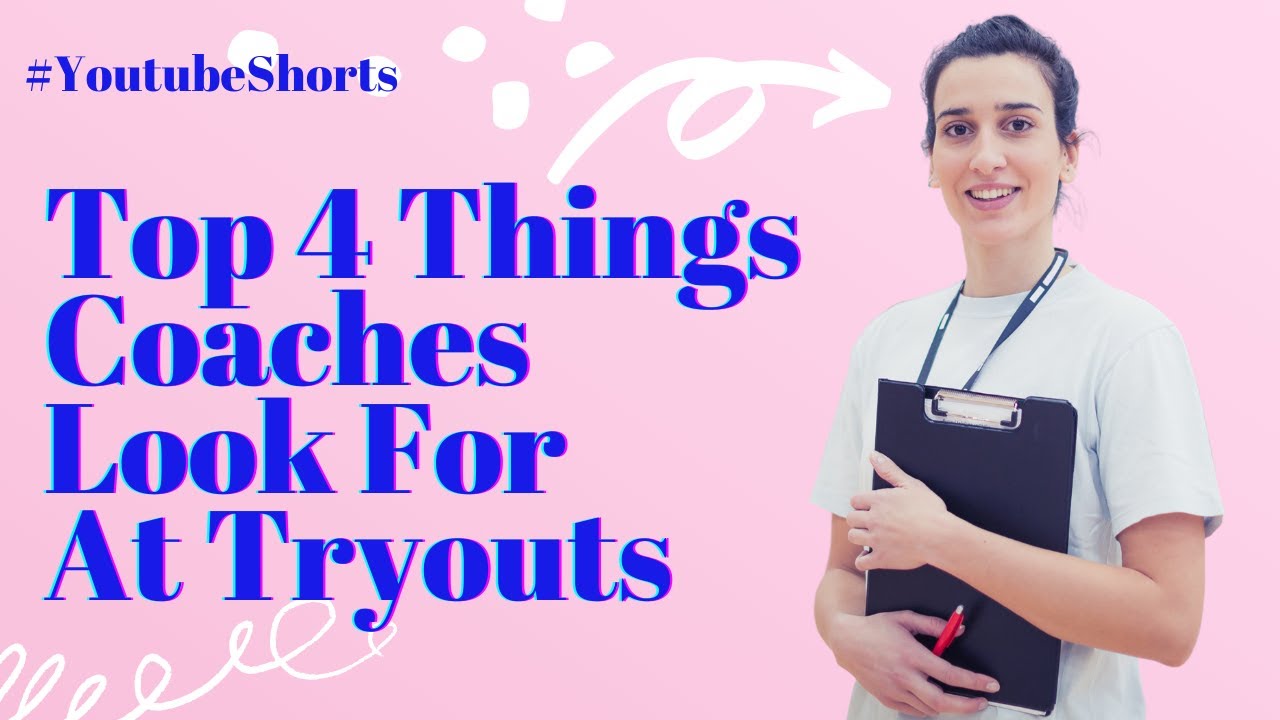 The Top 4 Things Volleyball Coaches Look for at VOLLEYBALL Tryouts!