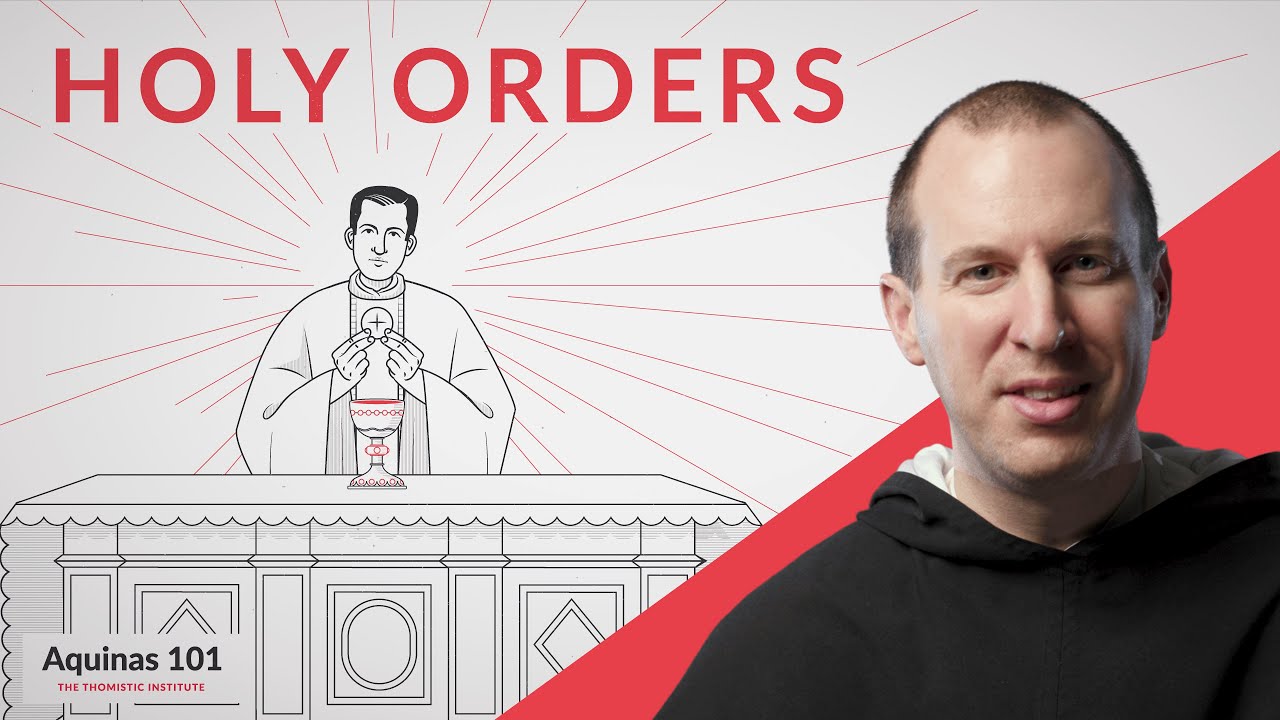 Holy Orders (Aquinas 101)