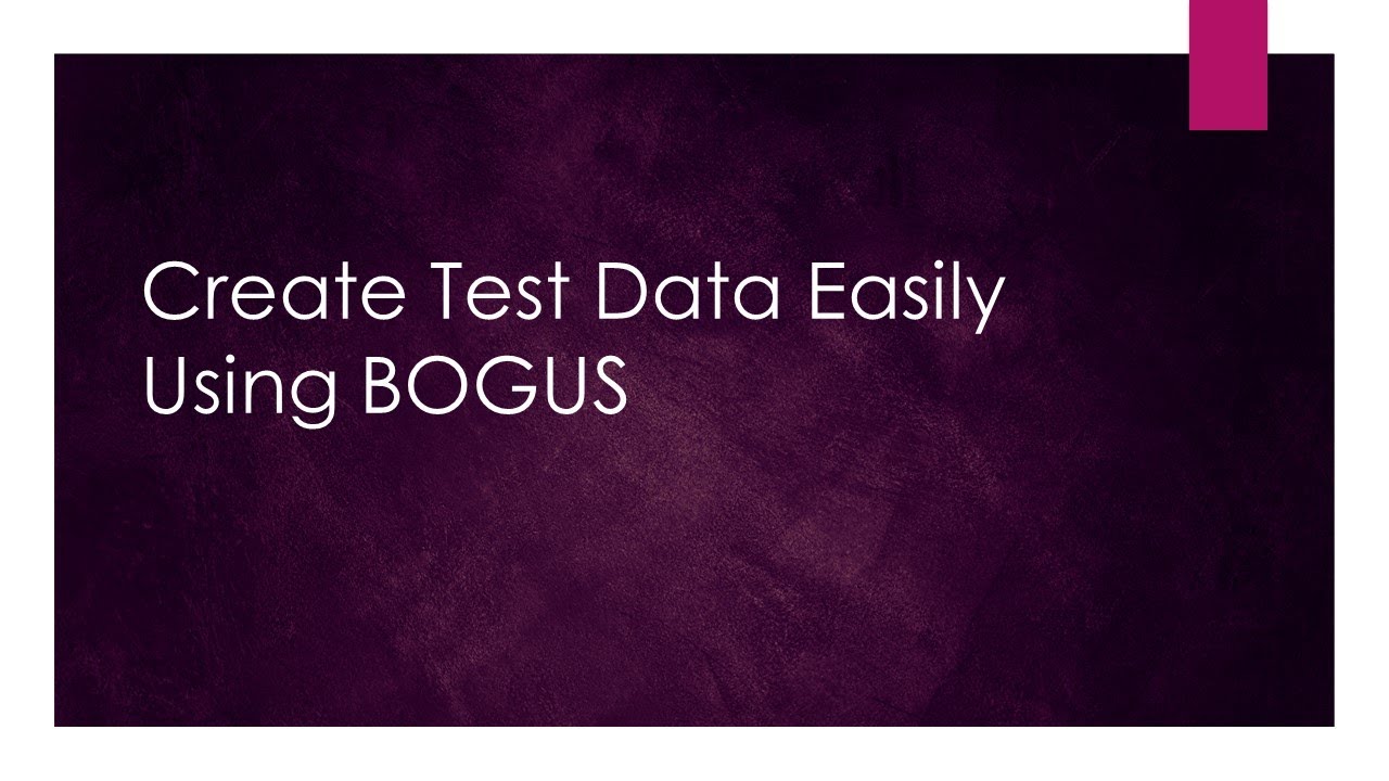 Create Fake Test Data with Bogus