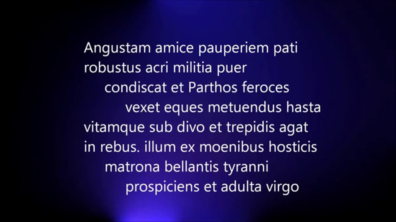 Horatii Carmen III. 2 / Horace Ode III. 2 (dulce et decorum est pro patria mori)