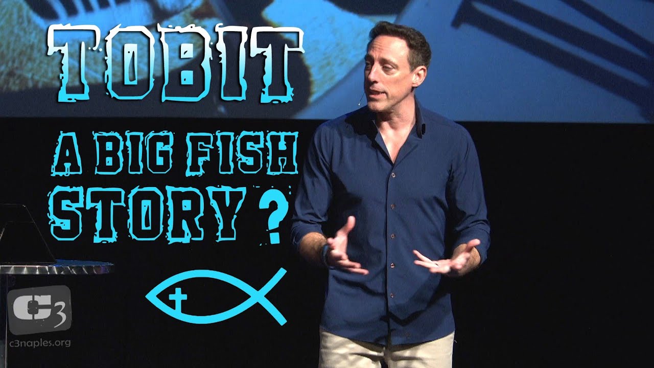 Tobit: A Big Fish Story? Apocrypha & LXX History