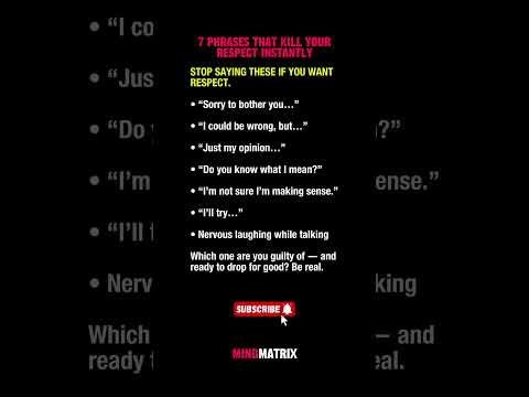 7 Things You Say That Instantly Weaken Your Power...