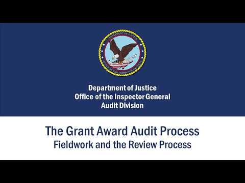 The Grant Award Audit Process Webinar Video 3: Fieldwork and the Review Process