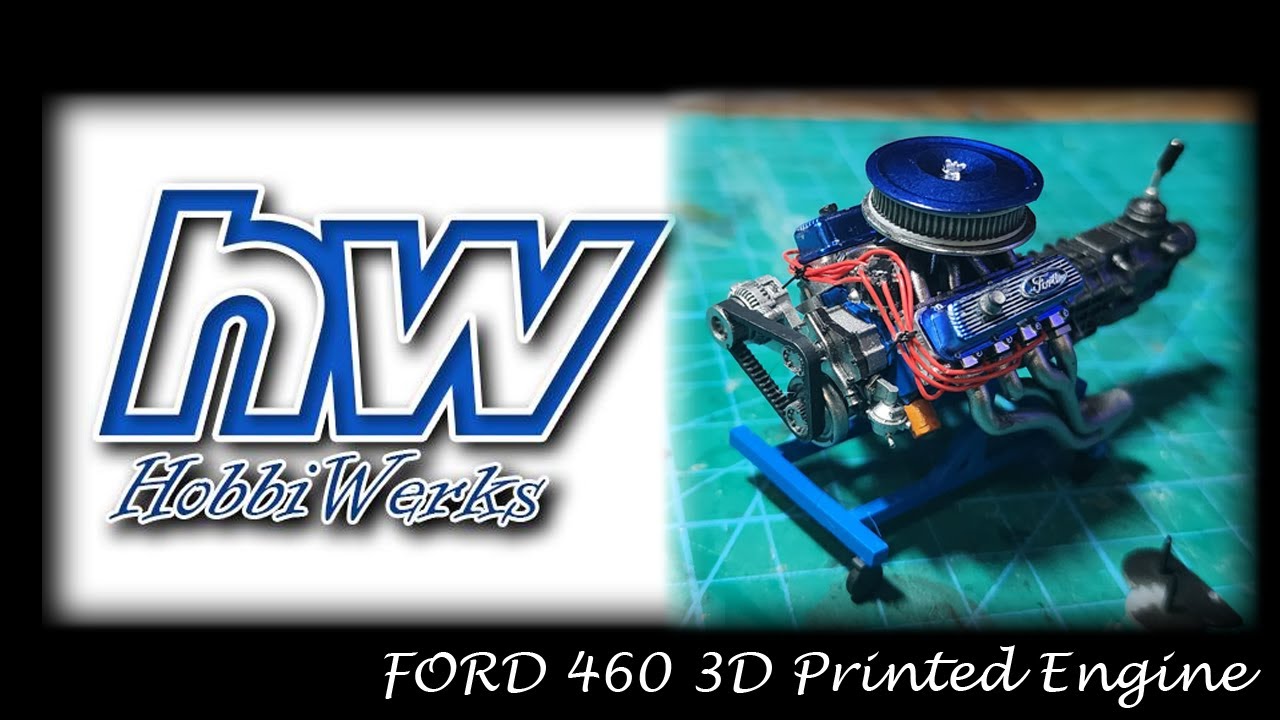 Building the Hobbiwerks Ford 460 3D Printed Engine