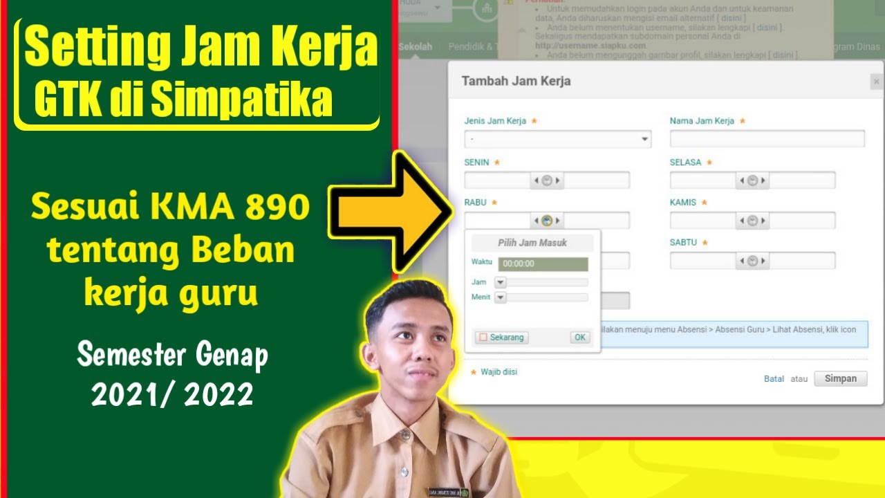 Set Jam Kerja - Cara Set Jam Kerja Gtk Di Simpatika Semester Genap 2021/ 2022