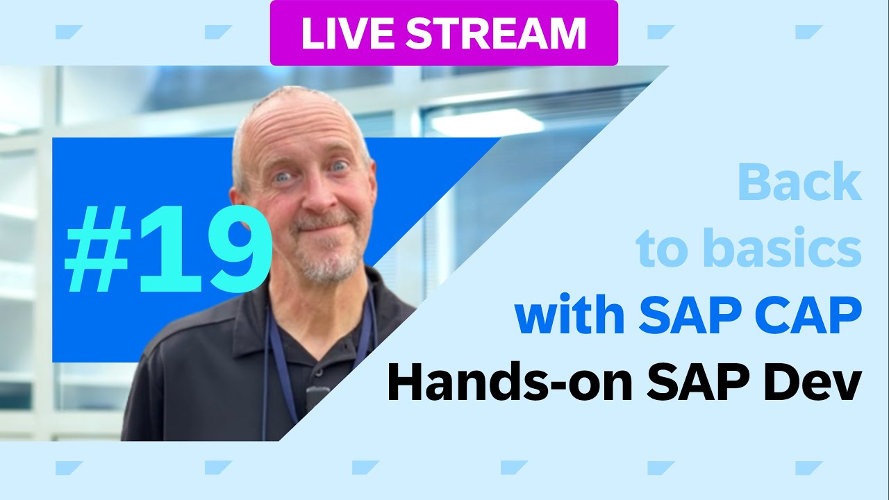 Back to basics with SAP Cloud Application Programming Model (CAP) - part 19