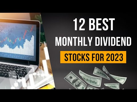 12 Best Monthly Dividend Stocks and Funds to Buy in 2023