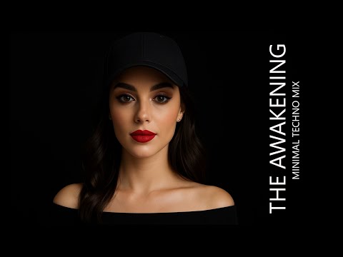 MINIMAL TECHNO MIX 2025 - Vol 15. - THE AWAKENING 💚