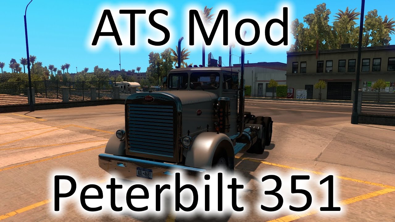 ATS Mod - Peterbilt 351