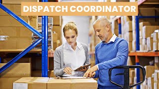 What is the role of a Dispatch Coordinator