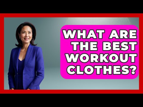 What Are The Best Workout Clothes? - Sports Jobs