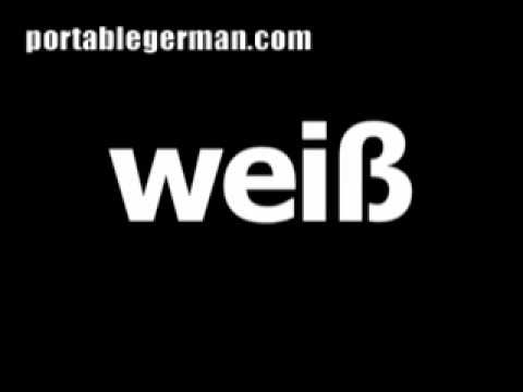 German word for white is weiß
