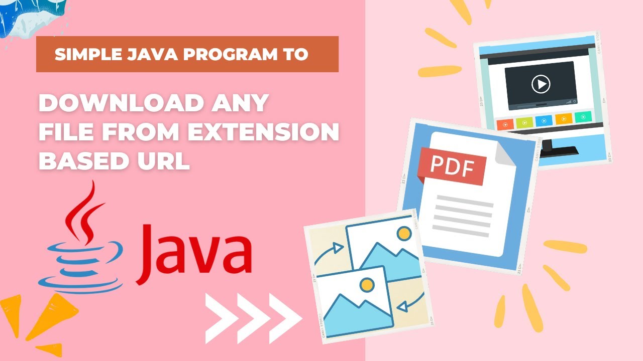 Download any file from extension based URL using Java program.