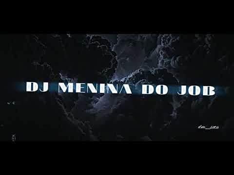 DJ MENINA DO JOB TIKTOK VERSION (SLOWED RRVERB)