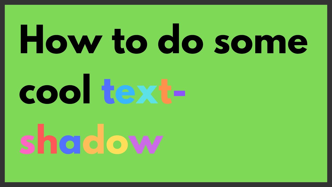 [Simple] CSS-tricks - How to add shadow on your text (and create a rainbow)