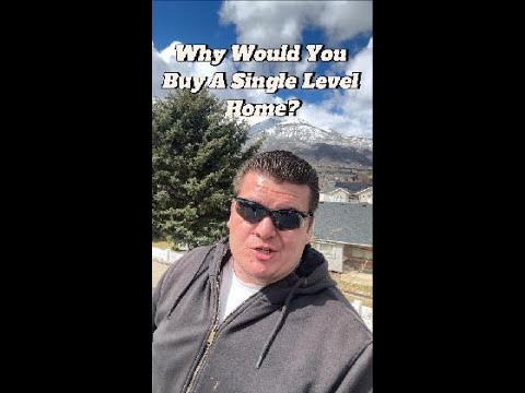 Why Would You Buy A Single Level Home?