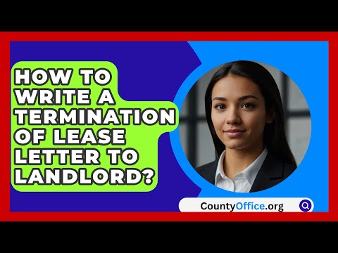 How To Write A Termination Of Lease Letter To Landlord? - CountyOffice.org