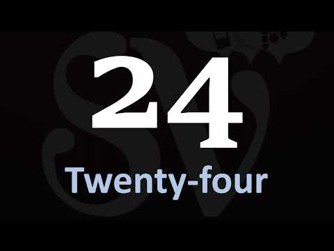 How to Pronounce 24 (Number Twenty-four)
