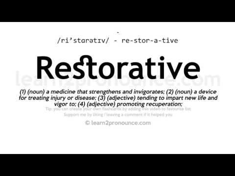 Pronunciation of Restorative | Definition of Restorative
