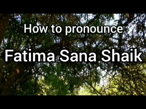 How to Pronounce Fatima Sana Shaikh