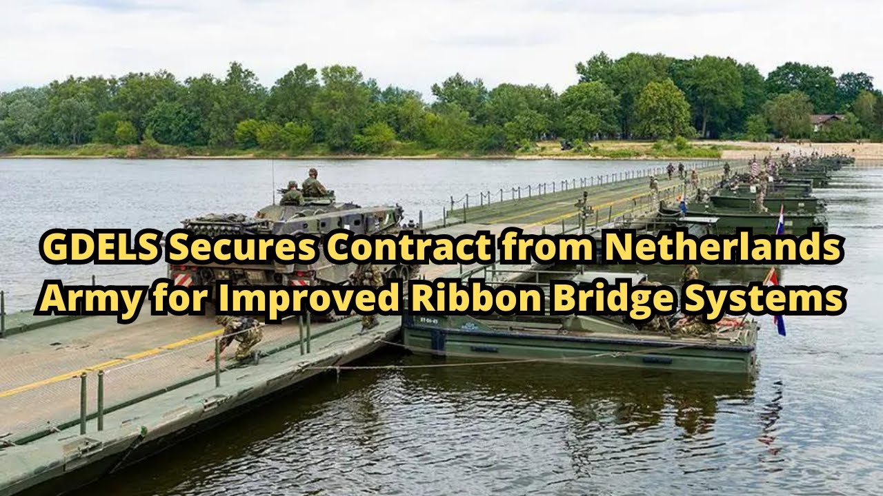 GDELS Secures Contract from Netherlands Army for Improved Ribbon Bridge Systems