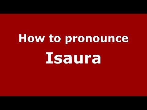 How to pronounce Isaura (Brazilian Portuguese/São Paulo, Brazil) - PronounceNames.com