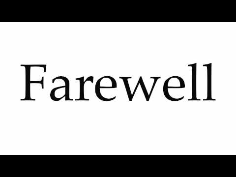 How to Pronounce Farewell