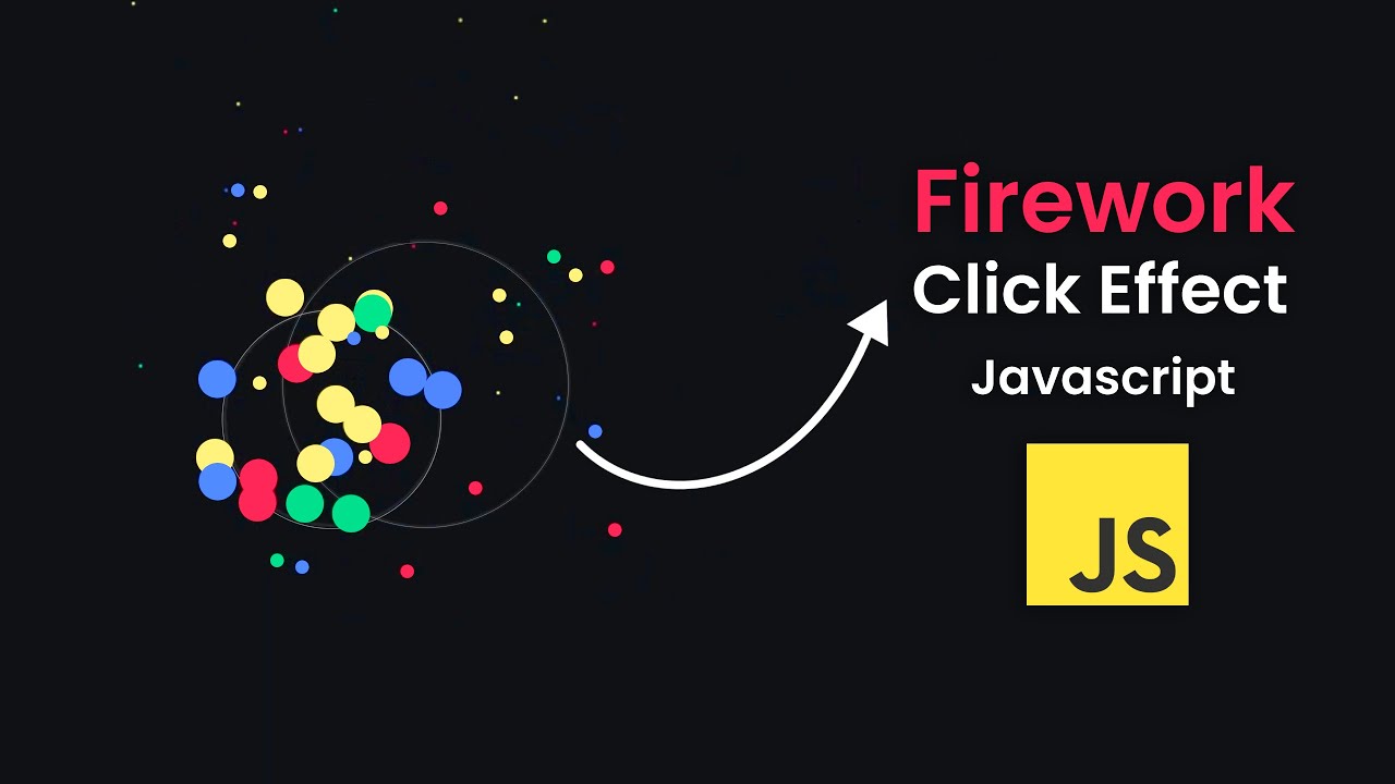 Firework Click Effect with Javascript & Canvas tutorial with Source Code