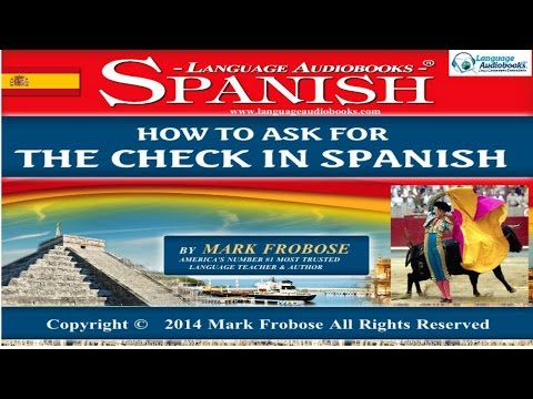HOW TO ASK FOR THE CHECK IN SPANISH