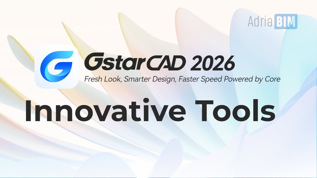 GstarCAD 2026 Innovative Tools