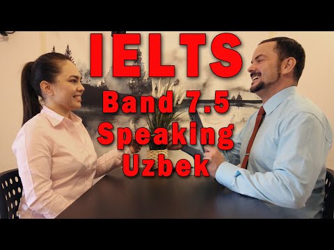 IELTS Speaking Band 7.5 Example, Tips and Strategies - Uzbekistan