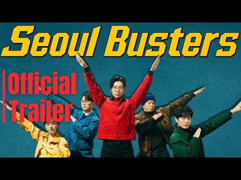 Seoul Busters | Official Trailer | Plot #kdrama #kimdongwook #parksewan #parkjihwan #comedy #crime