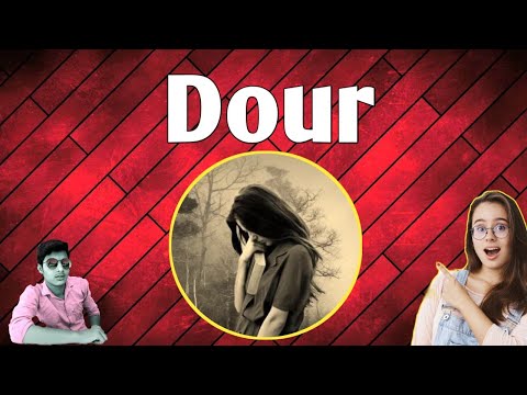 DOUR MEANING IN HINDI i // DOUR KA HINDI MATLAB
