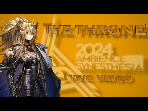 The Throne (lyric video) (Ambience Synesthesia 2024 original song)