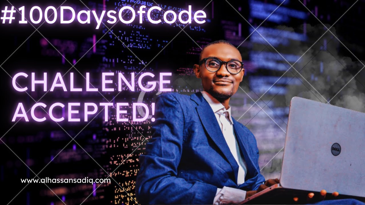 Challenge Accepted - 100DaysOfCode