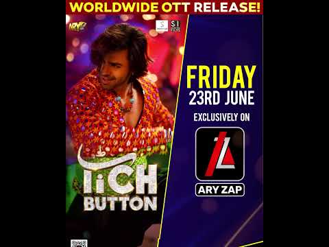 Busy schedule? Canβt go to the cinema? Watch βTich Buttonβ on ARY Zap on Friday 23rd June, 2023! π¬