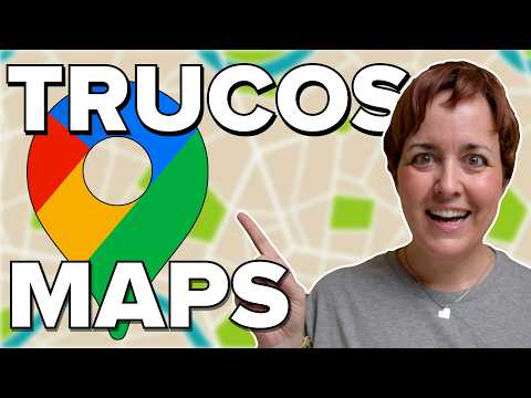 DOMINA GOOGLE MAPS con estos TRUCOS