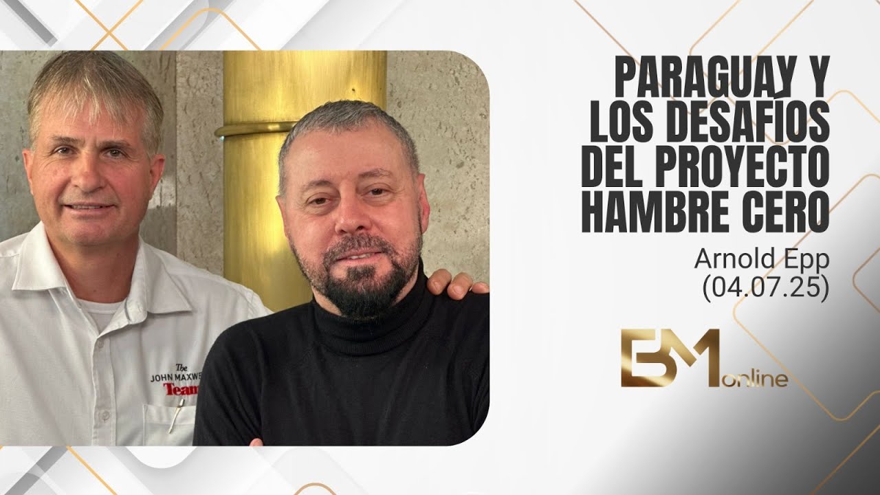 Paraguay y los desafíos del proyecto Hambre Cero: charlamos con Arnold Epp (04.07.25)