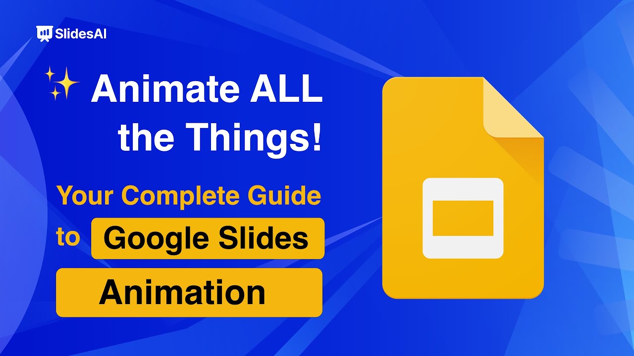 The Ultimate Google Slides Animation Guide(2024):  Unleash the Power of Google Slides Animations✨