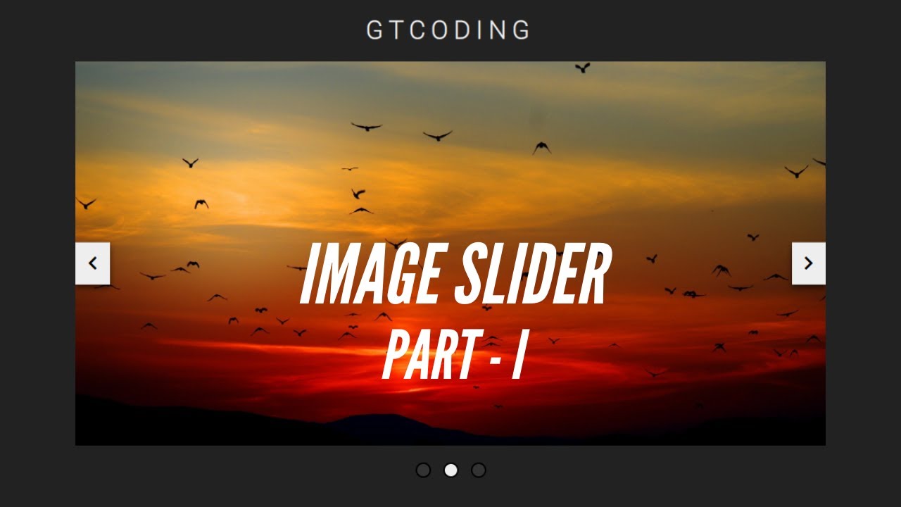 Create An Image Slider From Scratch Using HTML, CSS & JavaScript (Part I)