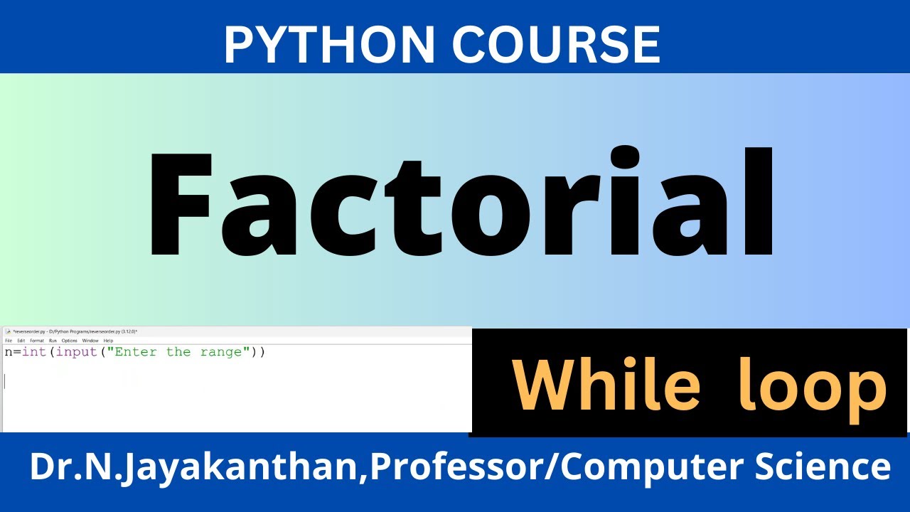 Python Program to Find Factorial Using While Loop!